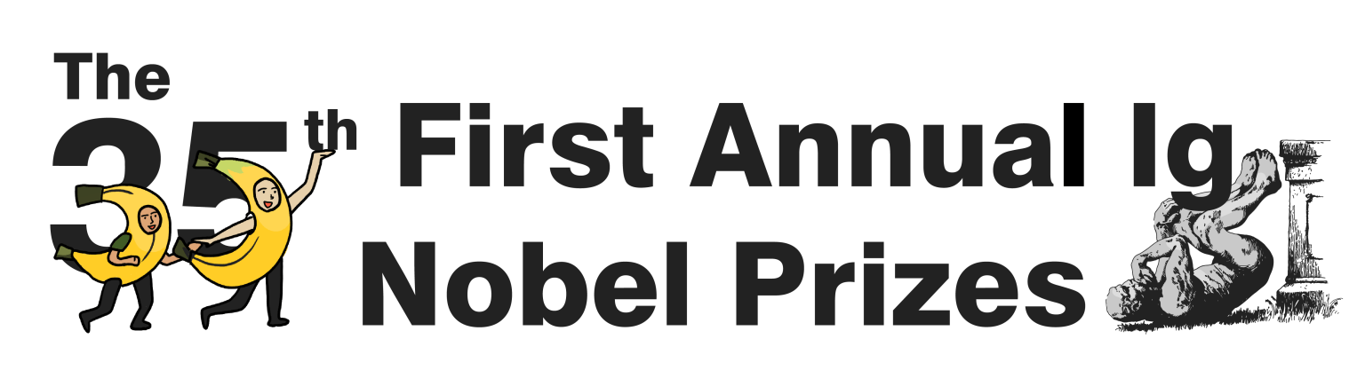 The 35th First Annual Ig Nobel Prize Ceremony – Improbable Research