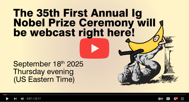 The 35th First Annual Ig Nobel Prize Ceremony – Improbable Research